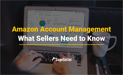 Amazon Account Management - Complete Guide| SageSeller
