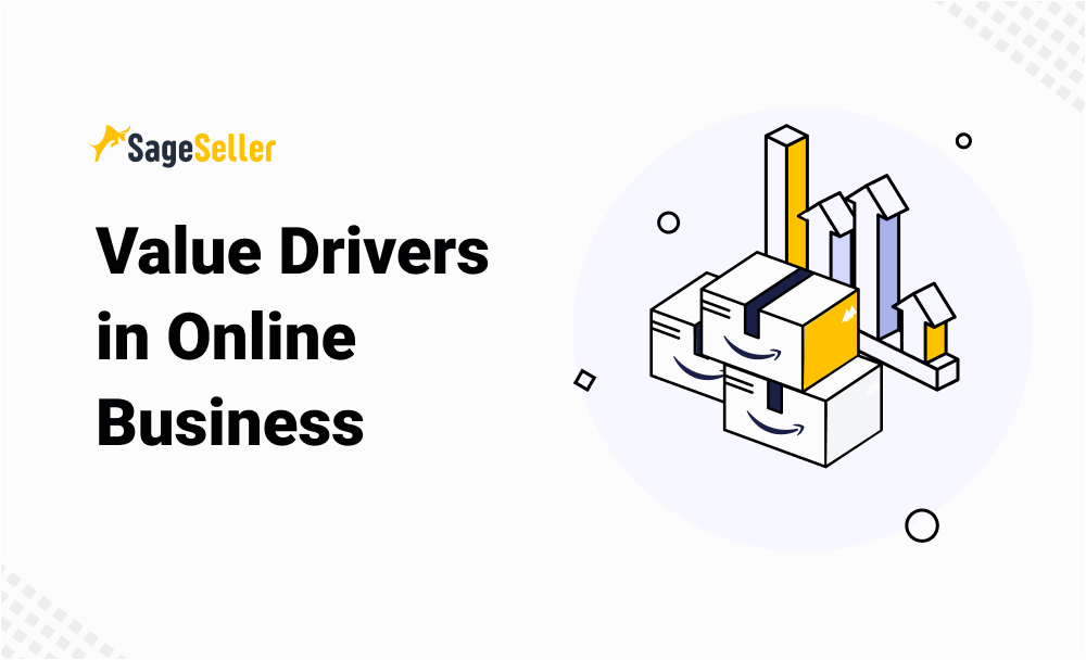 Value Drivers in Online Business - Key Tips | SageFund